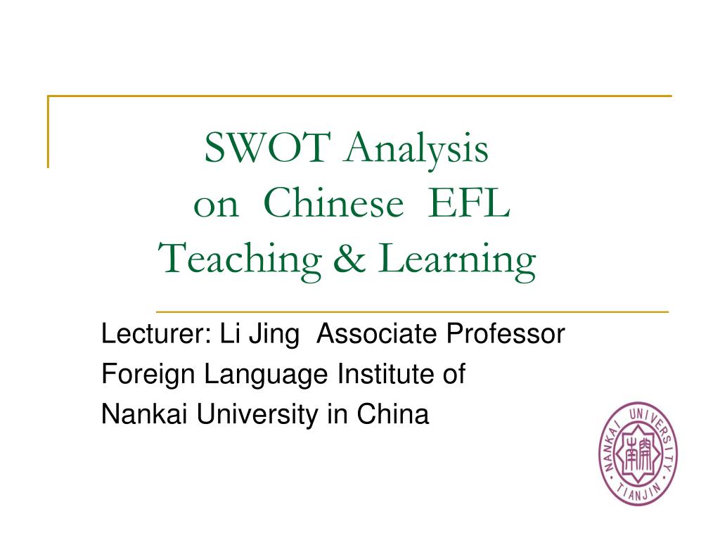PPT - SWOT Analysis on Chinese EFL Teaching & Learning PowerPoint ...
