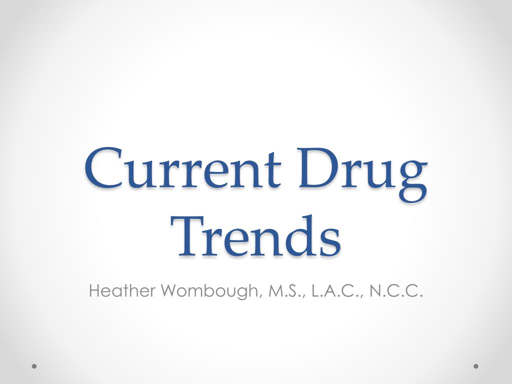 PPT - Current Drug Trends PowerPoint Presentation, free download - ID ...