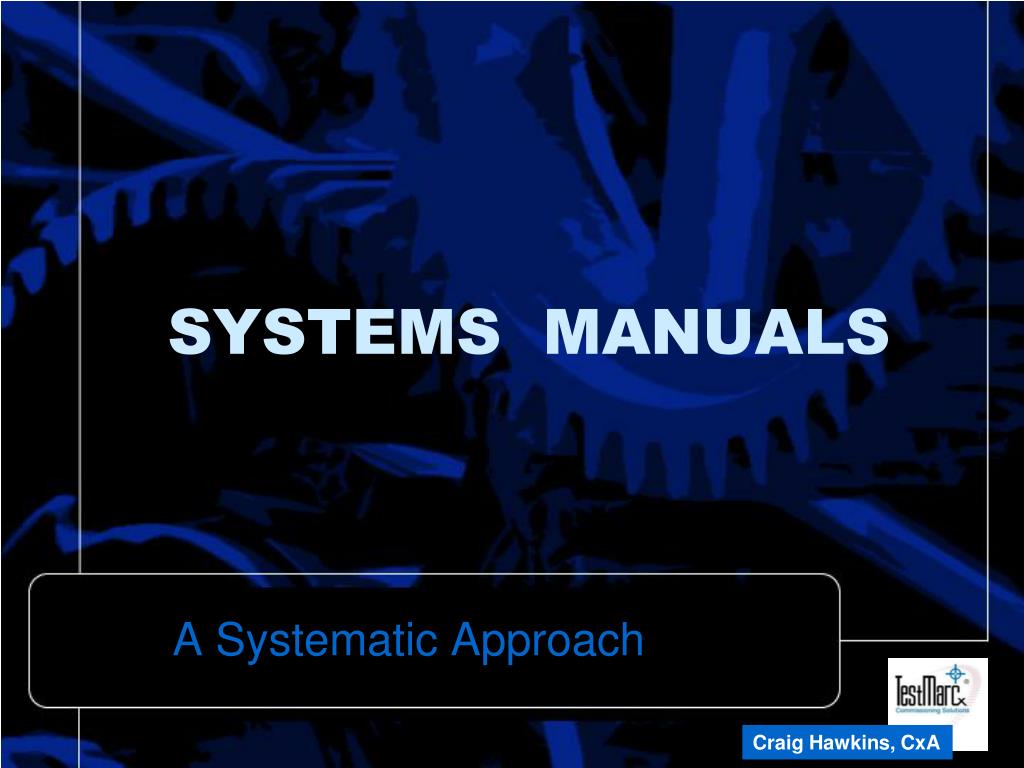 PPT - SYSTEMS MANUALS PowerPoint Presentation, free download - ID:6642764