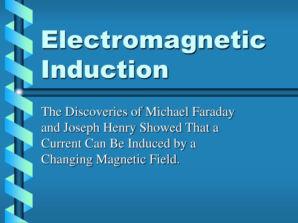PPT - Electromagnetic Induction PowerPoint Presentation, free download ...