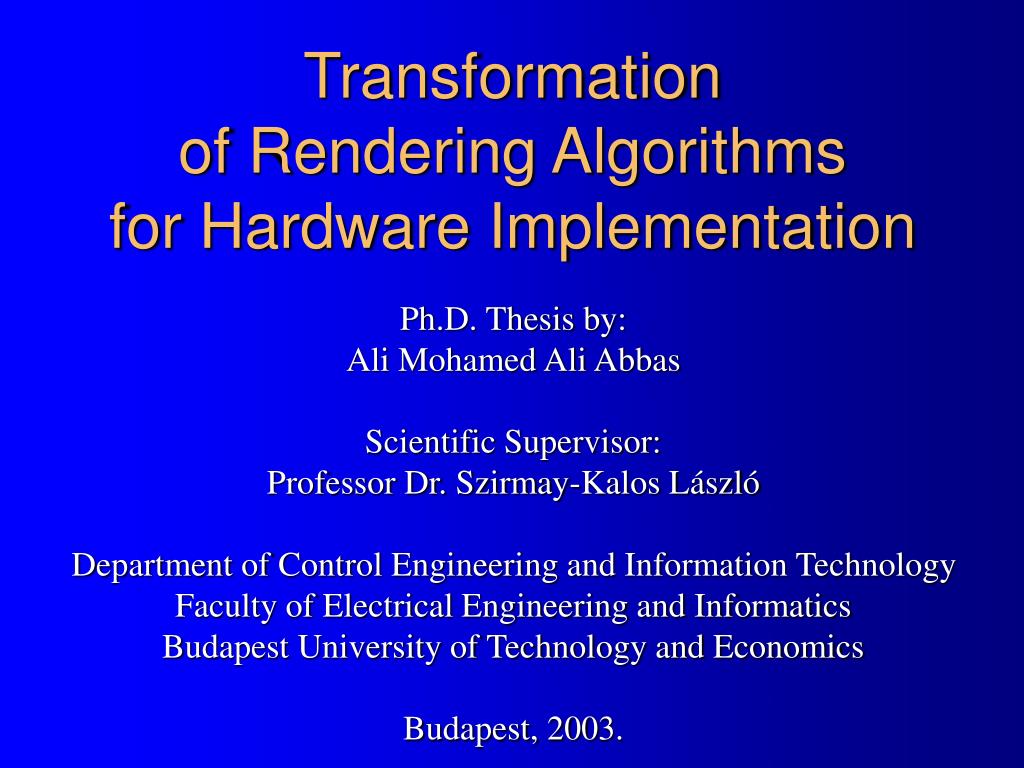 PPT - Transformation of Rendering Algorithms for Hardware Implementation PowerPoint Presentation ...
