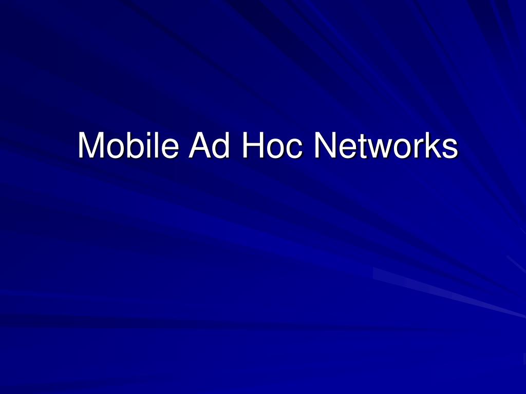 PPT - Mobile Ad Hoc Networks PowerPoint Presentation, free download ...