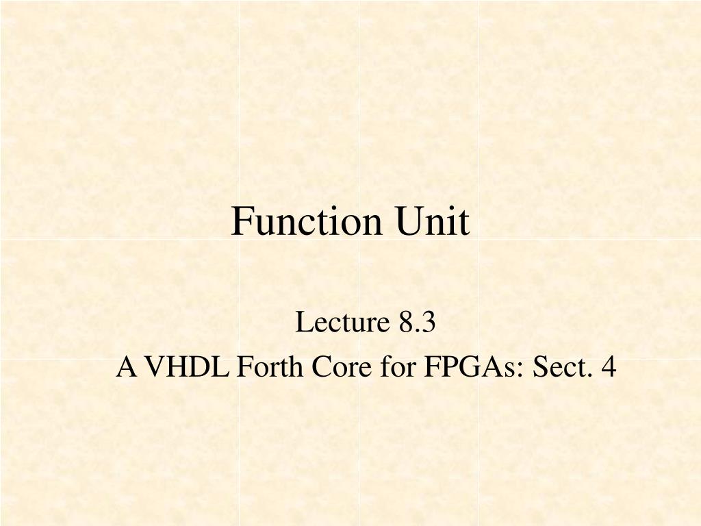 PPT - Function Unit PowerPoint Presentation, free download - ID:6644480