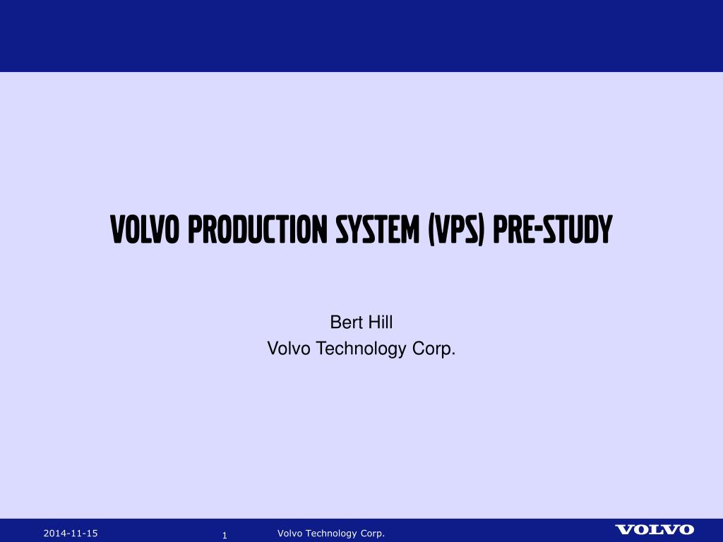 PPT - Volvo production system (VPS) pre-study PowerPoint Presentation ...