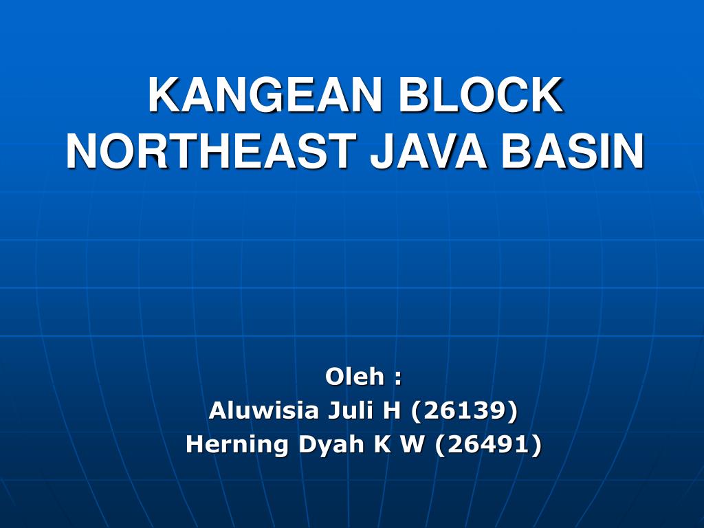 PPT - KANGEAN BLOCK NORTHEAST JAVA BASIN PowerPoint Presentation, free ...