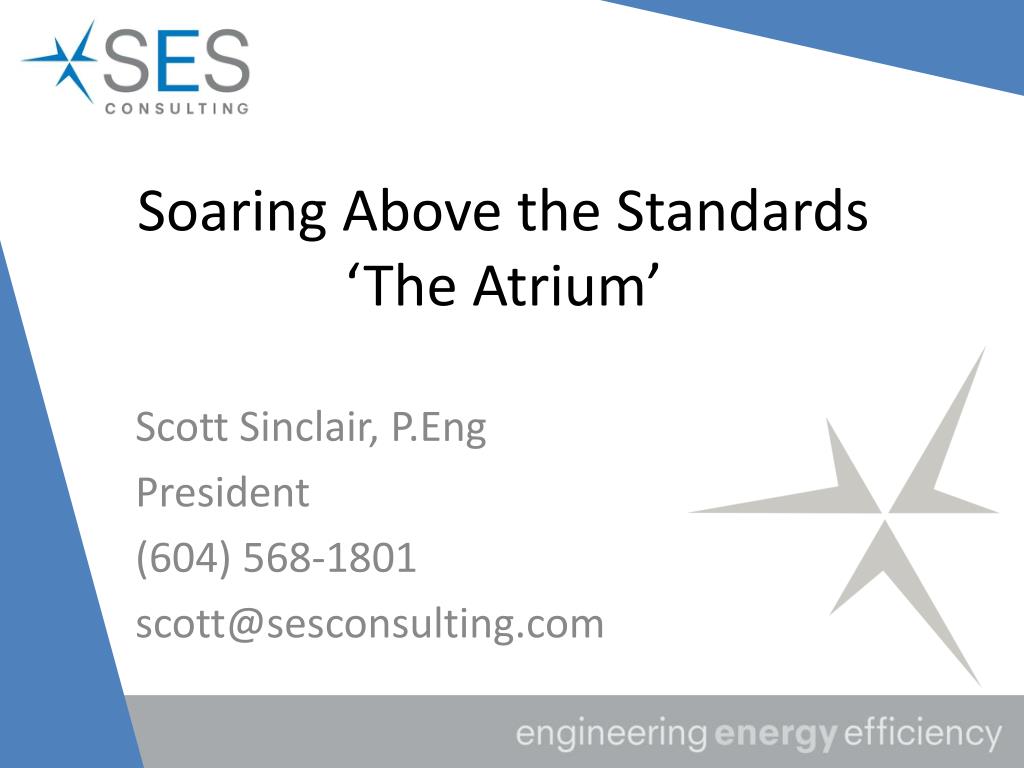 PPT - Soaring Above the Standards ‘The Atrium’ PowerPoint Presentation ...