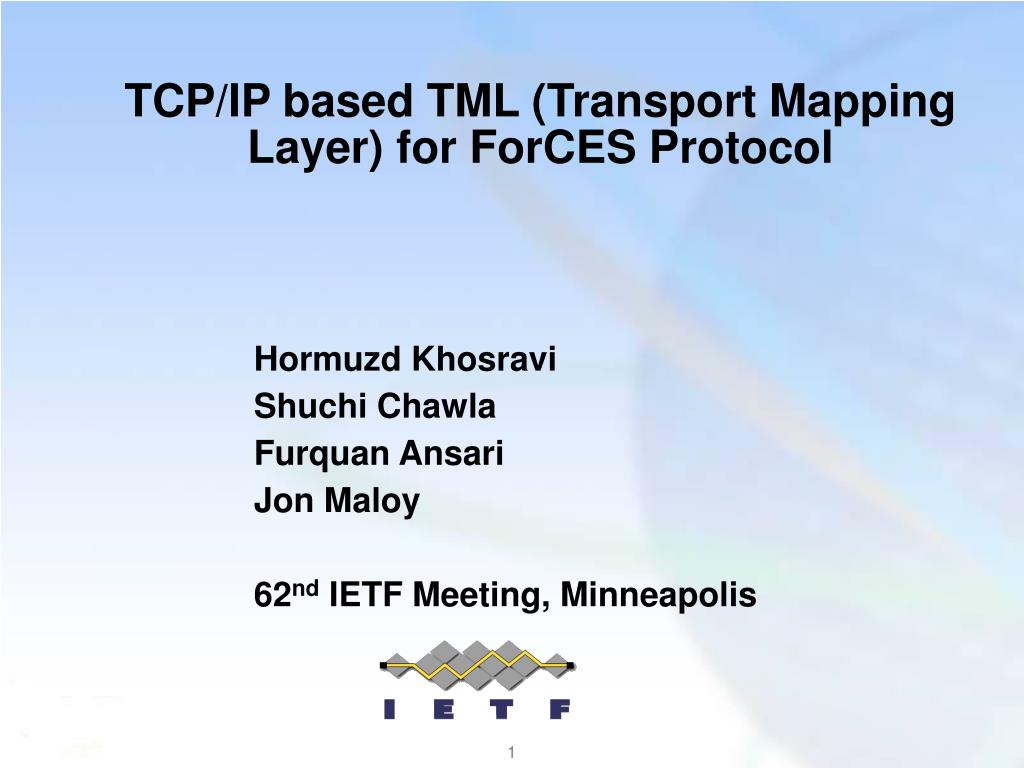 PPT - TCP/IP based TML (Transport Mapping Layer) for ForCES Protocol ...