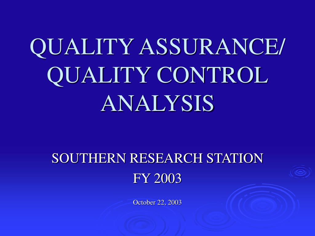 PPT - QUALITY ASSURANCE/ QUALITY CONTROL ANALYSIS PowerPoint ...