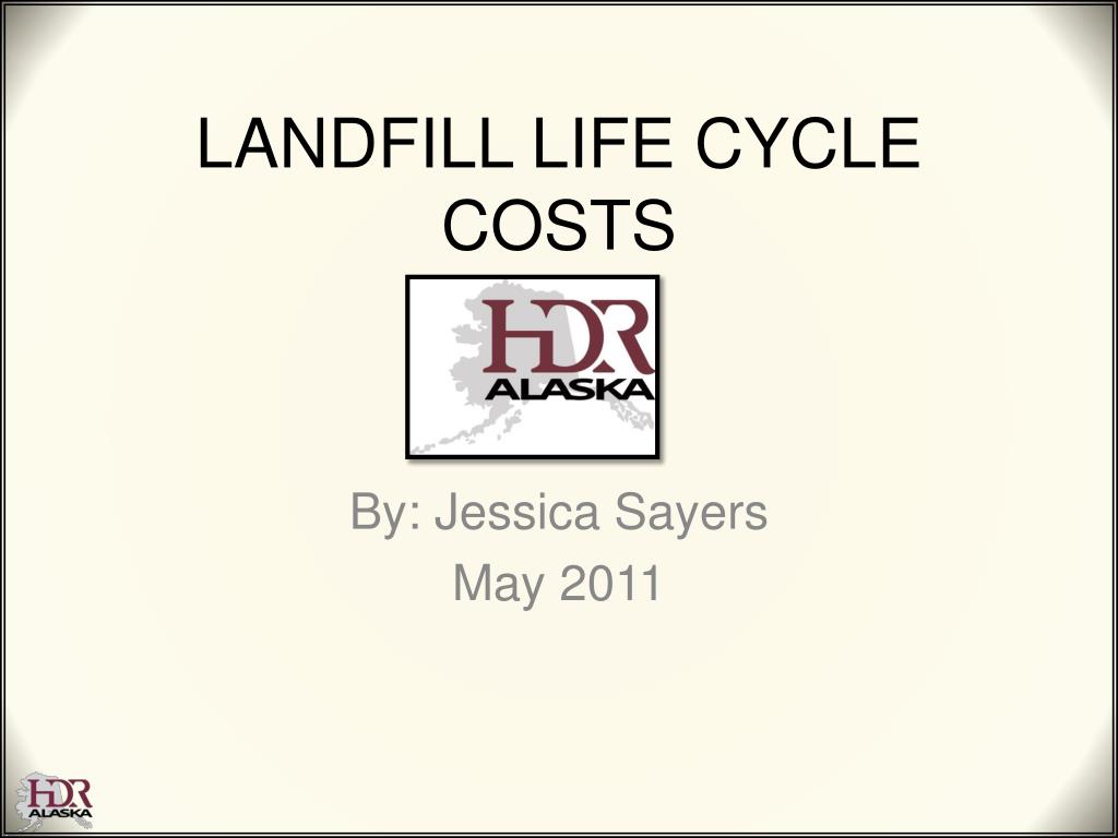 PPT - LANDFILL LIFE CYCLE COSTS PowerPoint Presentation, free download ...