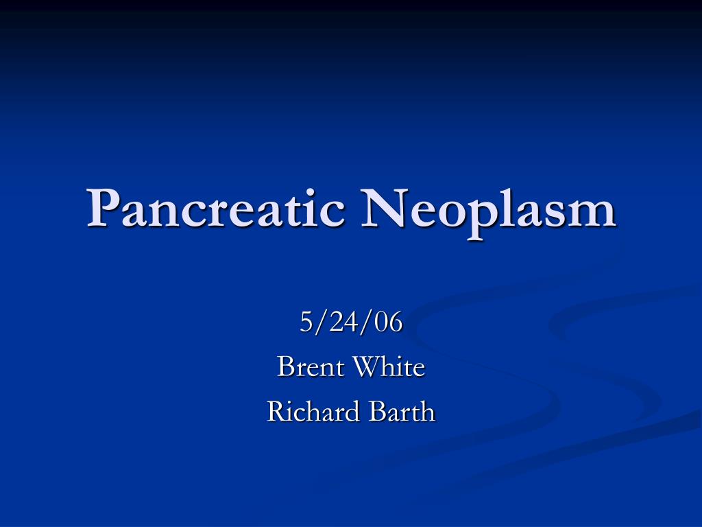 PPT - Understanding Pancreatic Neoplasms: Risk Factors, Diagnosis, and ...
