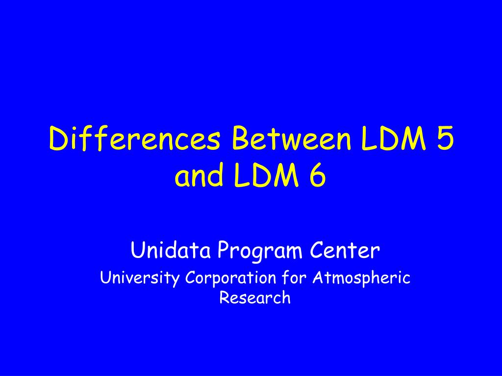 PPT - Differences Between LDM 5 and LDM 6 PowerPoint Presentation, free ...