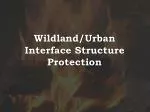 PPT - Wildland Urban Interface PowerPoint Presentation, free download ...