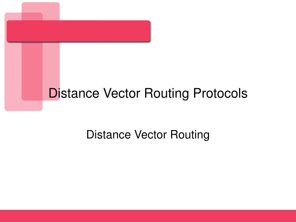 PPT - Distance Vector Routing Protocols PowerPoint Presentation, free ...