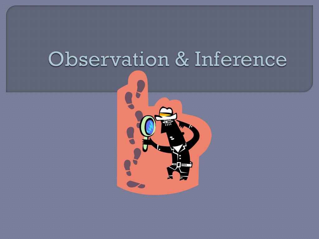 PPT - Understanding Observation and Inference: A Guide to Qualitative ...