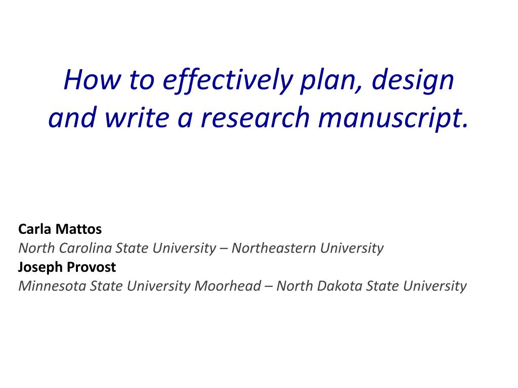 PPT - How to effectively plan, design and write a research manuscript ...