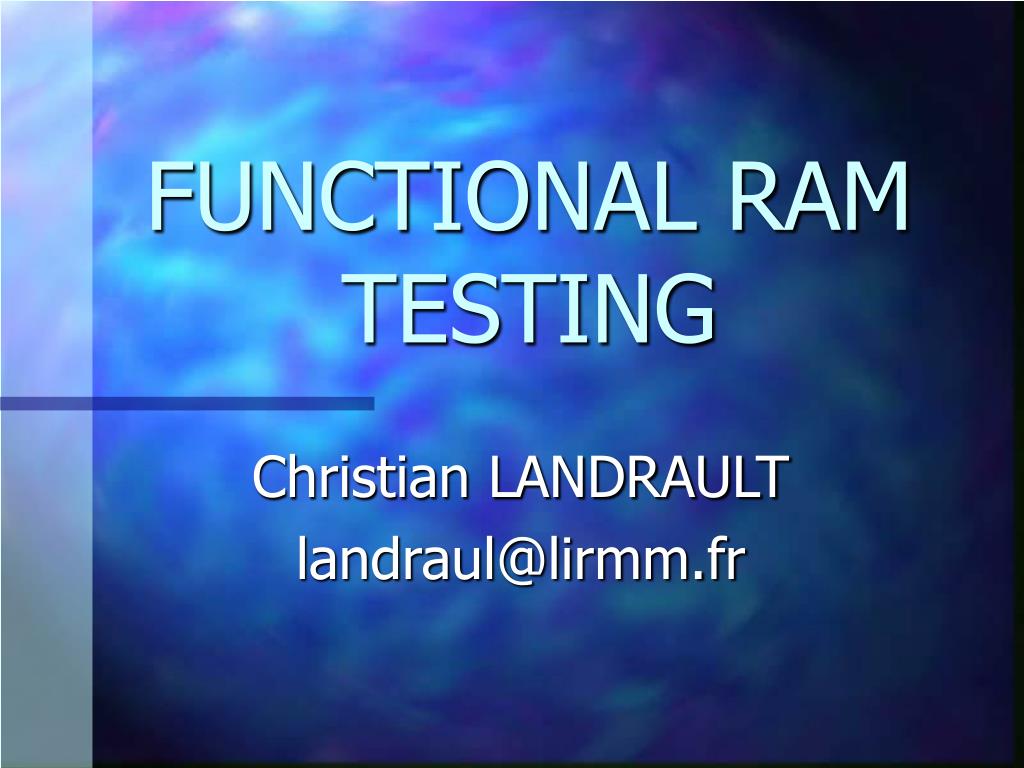 PPT - FUNCTIONAL RAM TESTING PowerPoint Presentation, free download ...