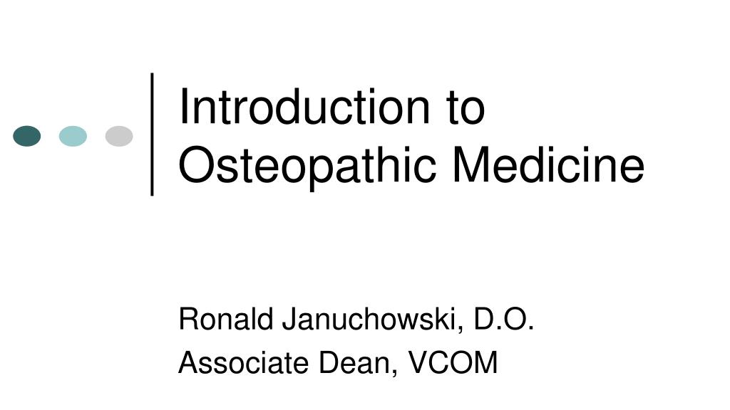 PPT - Introduction to Osteopathic Medicine PowerPoint Presentation ...