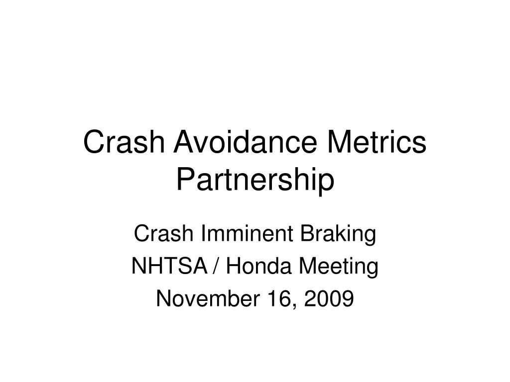 PPT - Crash Avoidance Metrics Partnership PowerPoint Presentation, free ...