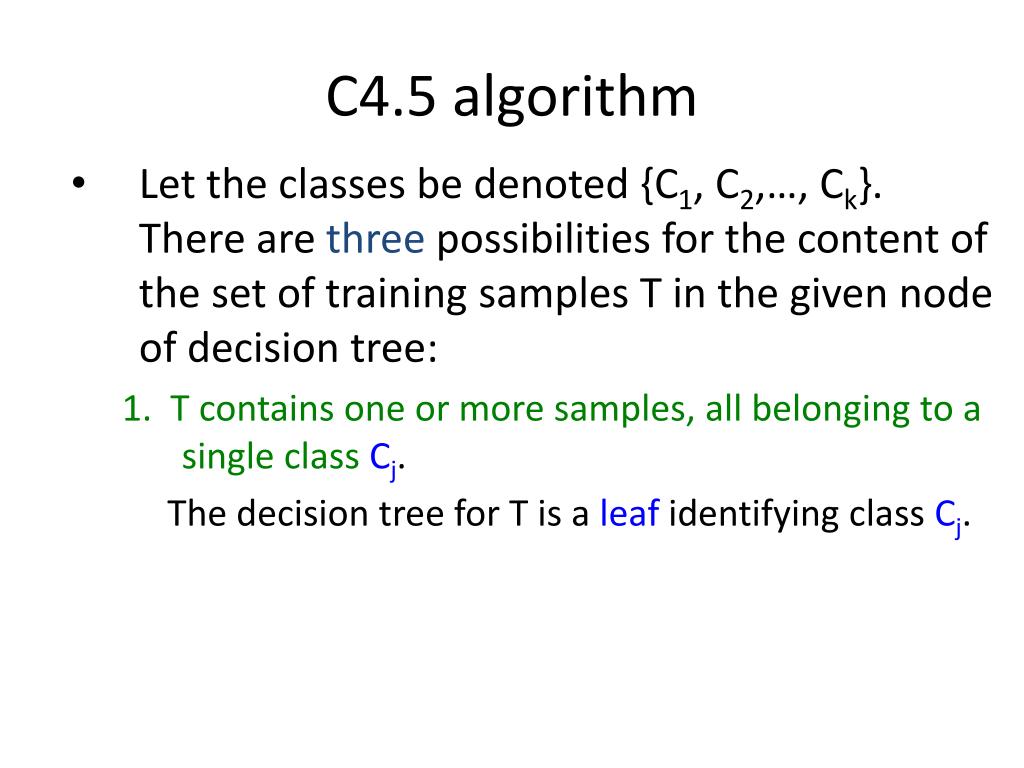 PPT - C4.5 algorithm PowerPoint Presentation, free download - ID:6652991
