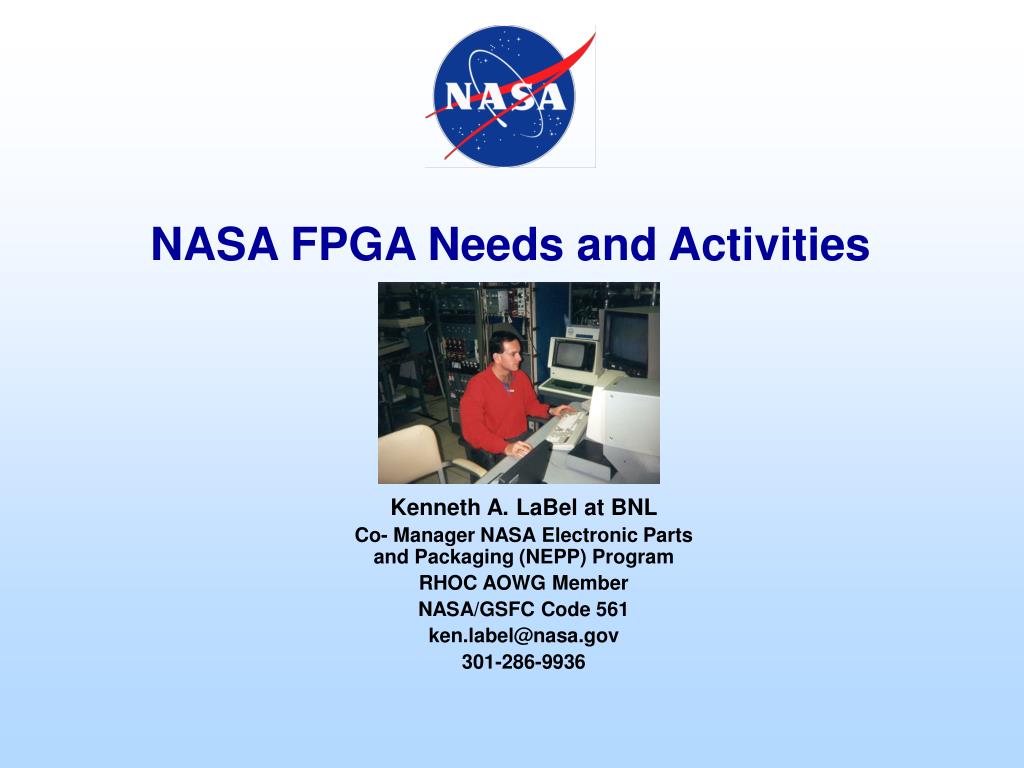 PPT - NASA FPGA Needs and Activities PowerPoint Presentation, free ...