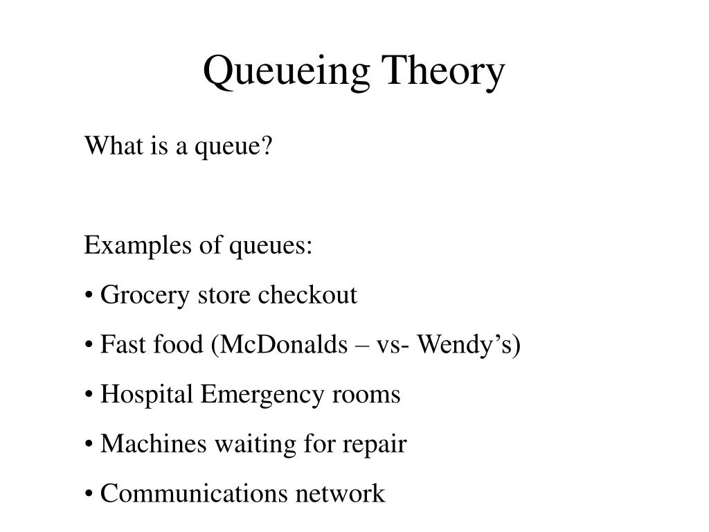 PPT - Queueing Theory PowerPoint Presentation, free download - ID:6653771