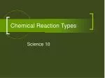 PPT - Reaction Types PowerPoint Presentation, free download - ID:3822344