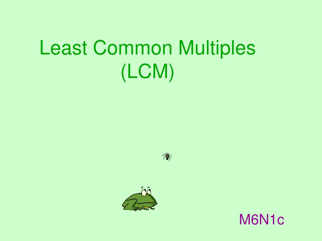 PPT - Least Common Multiples (LCM) PowerPoint Presentation, free ...