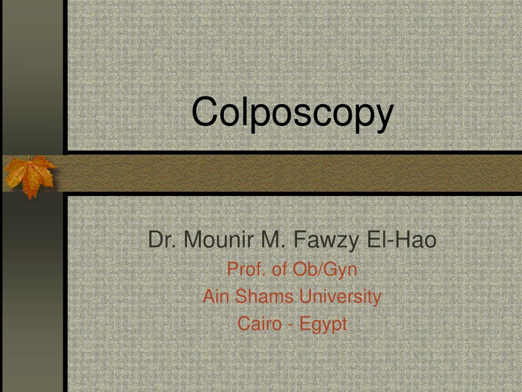 PPT - Colposcopy PowerPoint Presentation, free download - ID:6656275