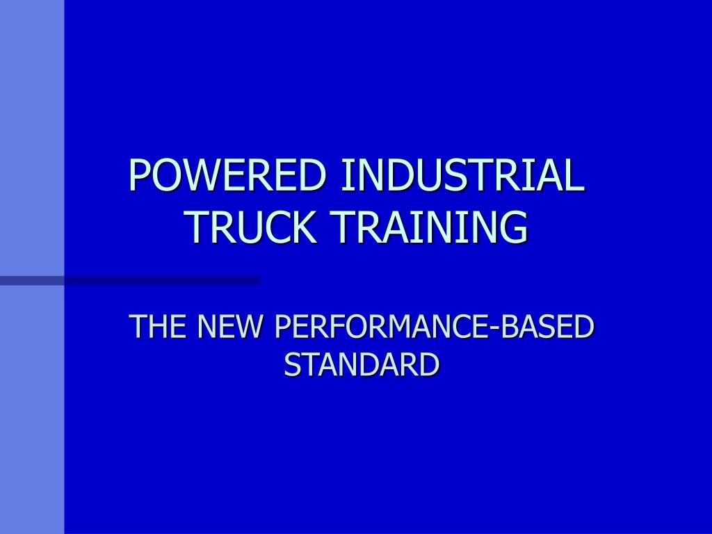 PPT - POWERED INDUSTRIAL TRUCK TRAINING PowerPoint Presentation, free ...