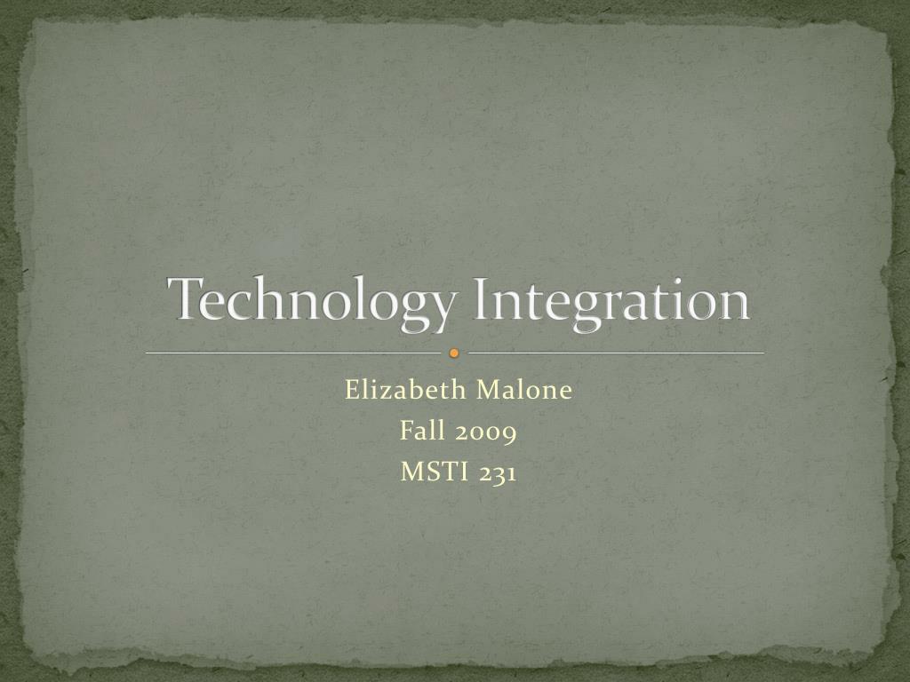 PPT - Technology Integration PowerPoint Presentation, free download ...