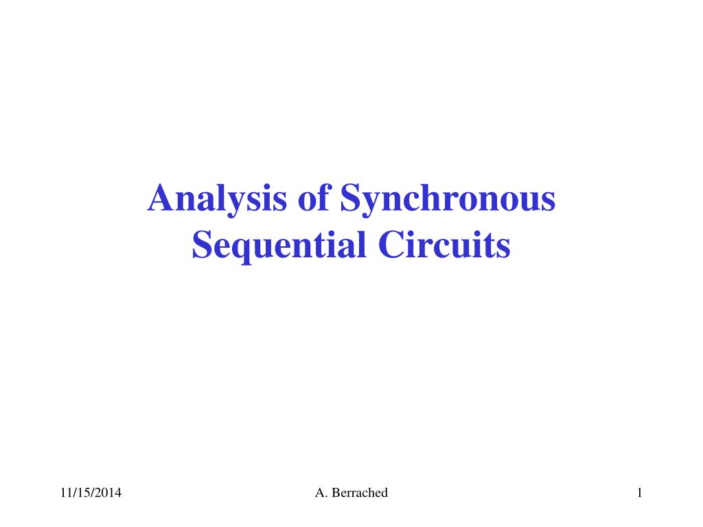 PPT - Analysis of Synchronous Sequential Circuits PowerPoint ...