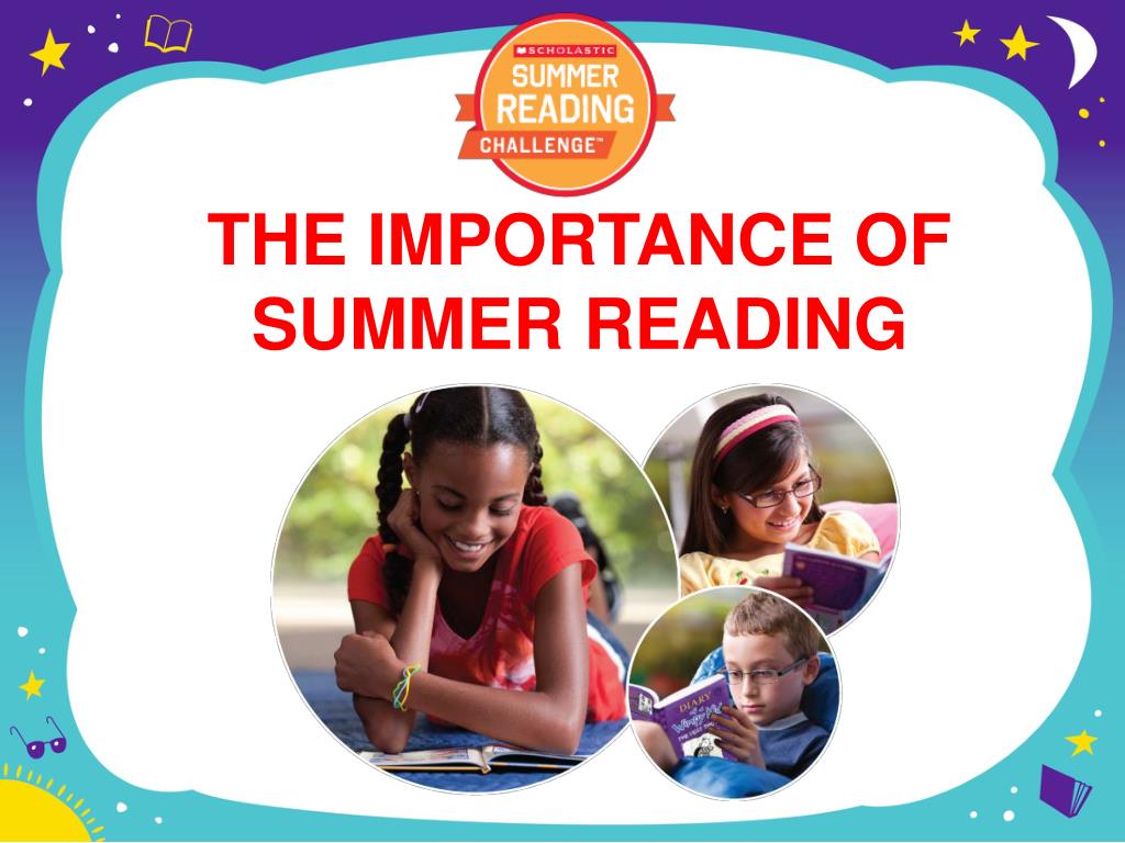 PPT - THE IMPORTANCE OF SUMMER READING PowerPoint Presentation, free ...