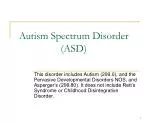 PPT - Autism Spectrum Disorder (ASD) PowerPoint Presentation, free download - ID:2228878