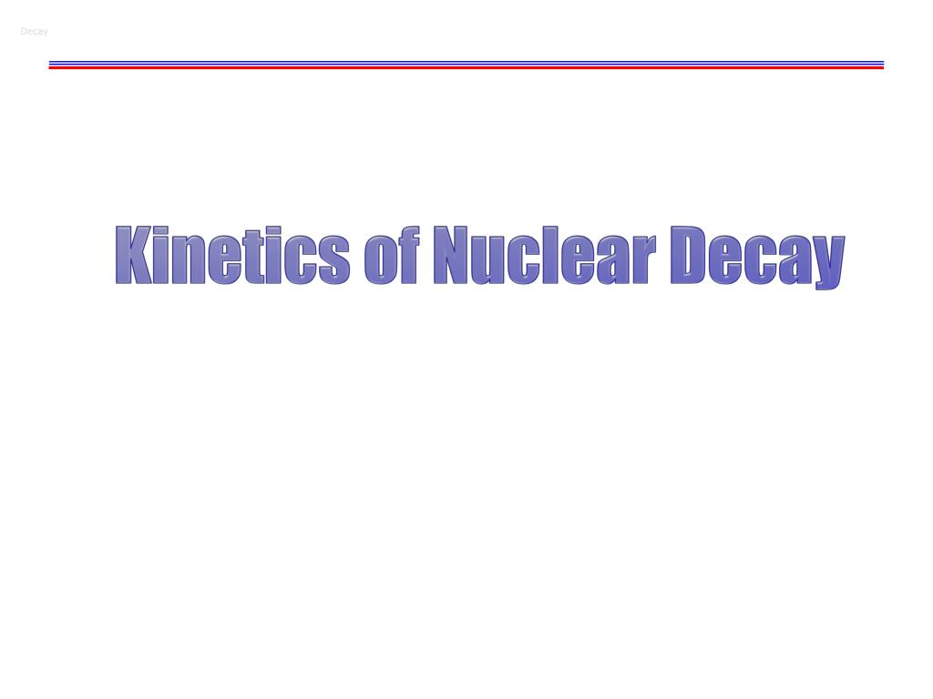 PPT - Decay PowerPoint Presentation, free download - ID:6661920