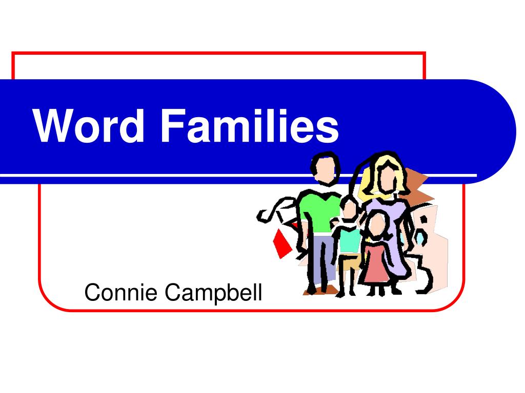 PPT - Word Families PowerPoint Presentation, free download - ID:6663056