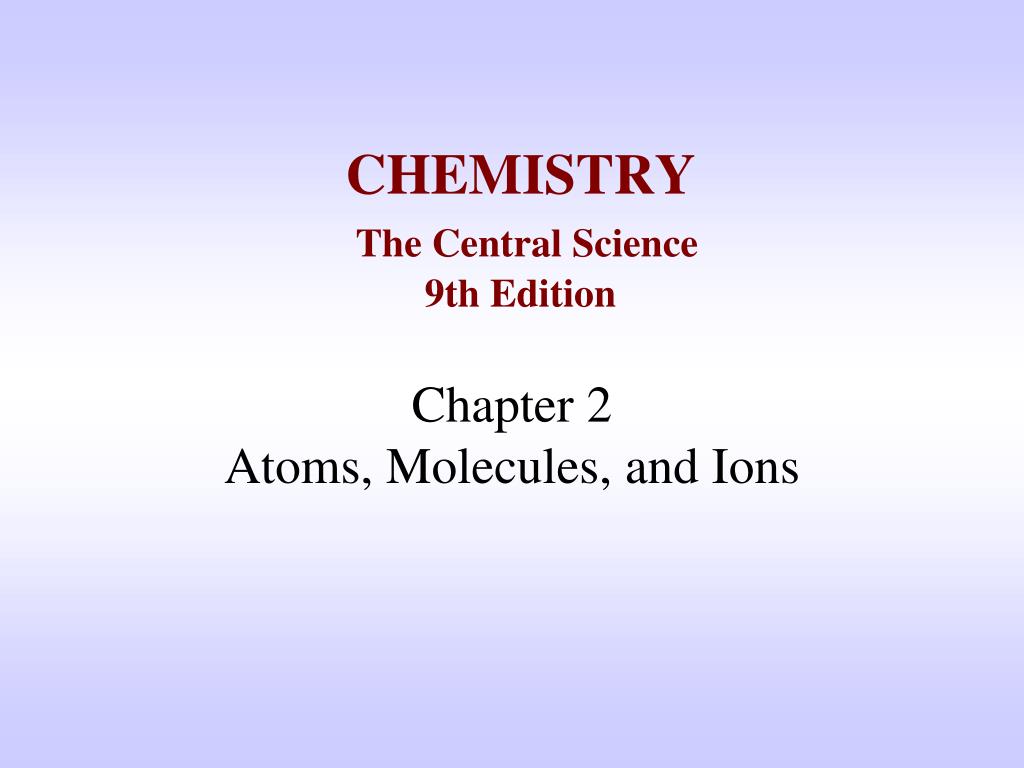 PPT - CHEMISTRY The Central Science 9th Edition PowerPoint Presentation ...