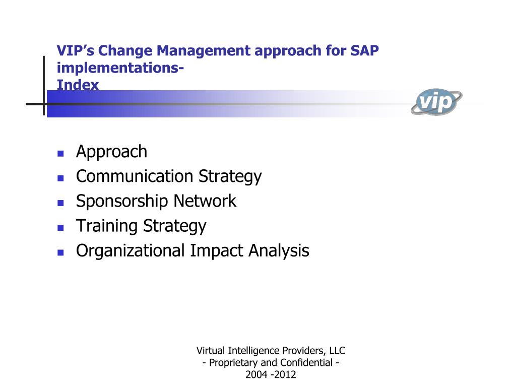 PPT - VIP’s Change Management approach for SAP implementations- Index ...