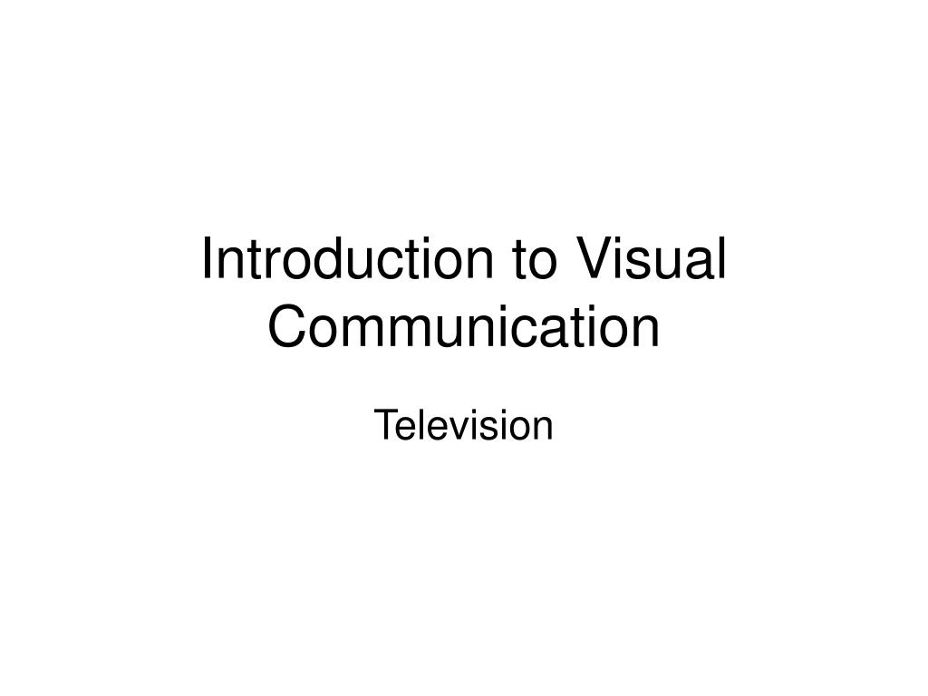 PPT - Introduction to Visual Communication PowerPoint Presentation ...