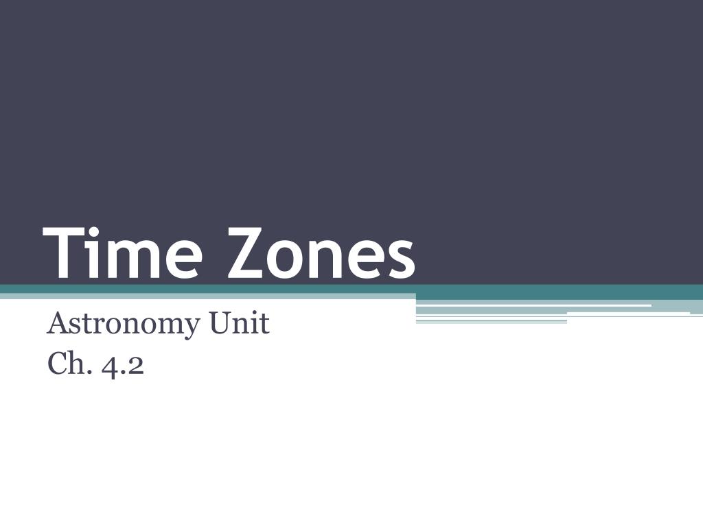 PPT - Time Zones PowerPoint Presentation, free download - ID:6664195