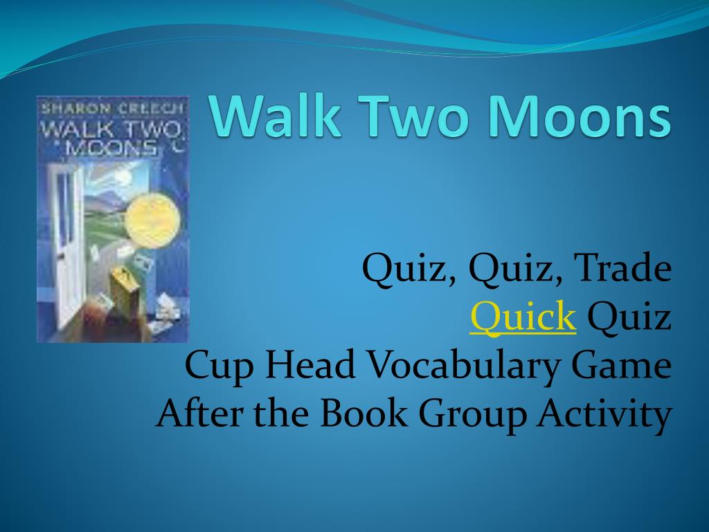 PPT - Walk Two Moons PowerPoint Presentation, free download - ID:6664819