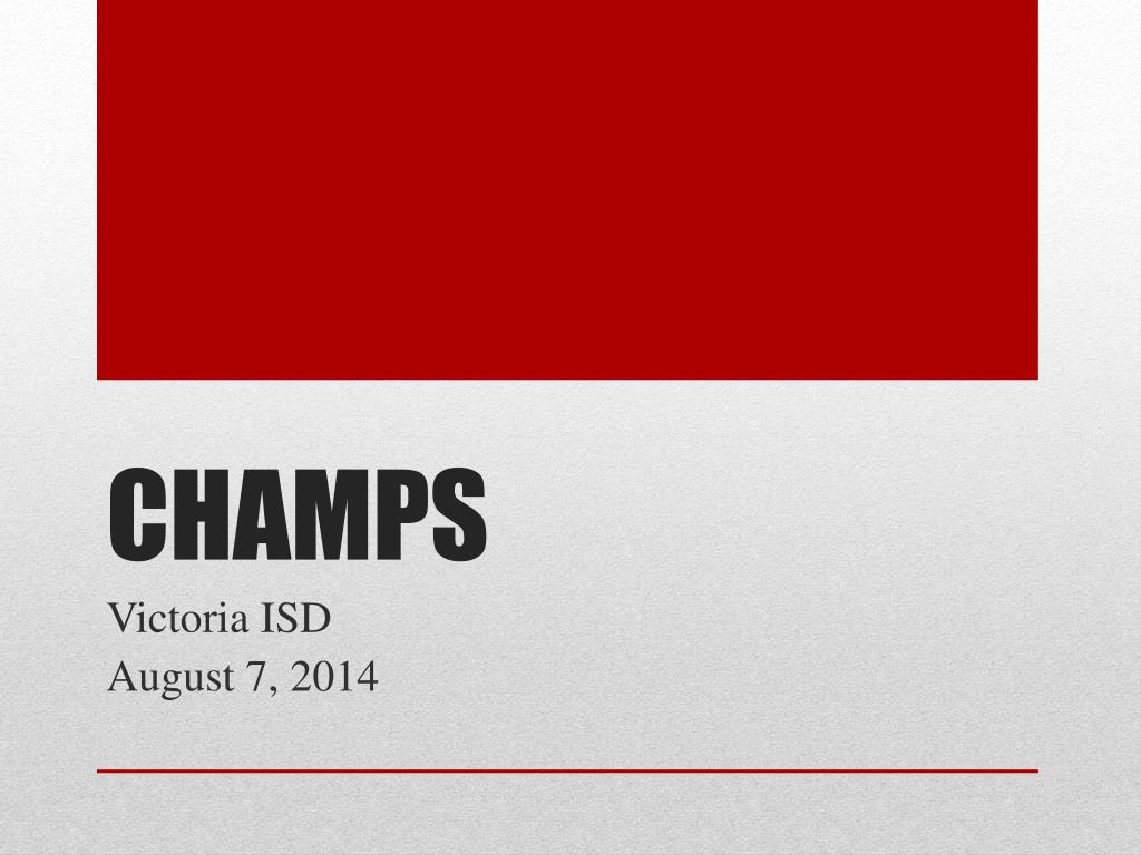 PPT - CHAMPS PowerPoint Presentation, free download - ID:6664970