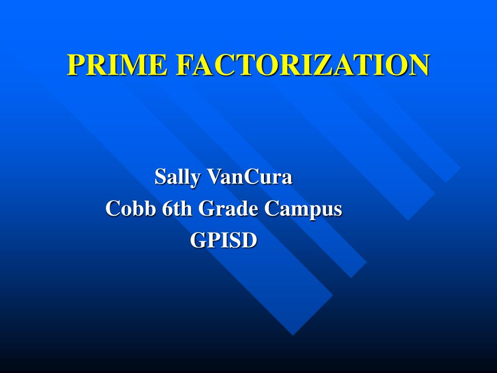 PPT - PRIME FACTORIZATION PowerPoint Presentation, free download - ID ...