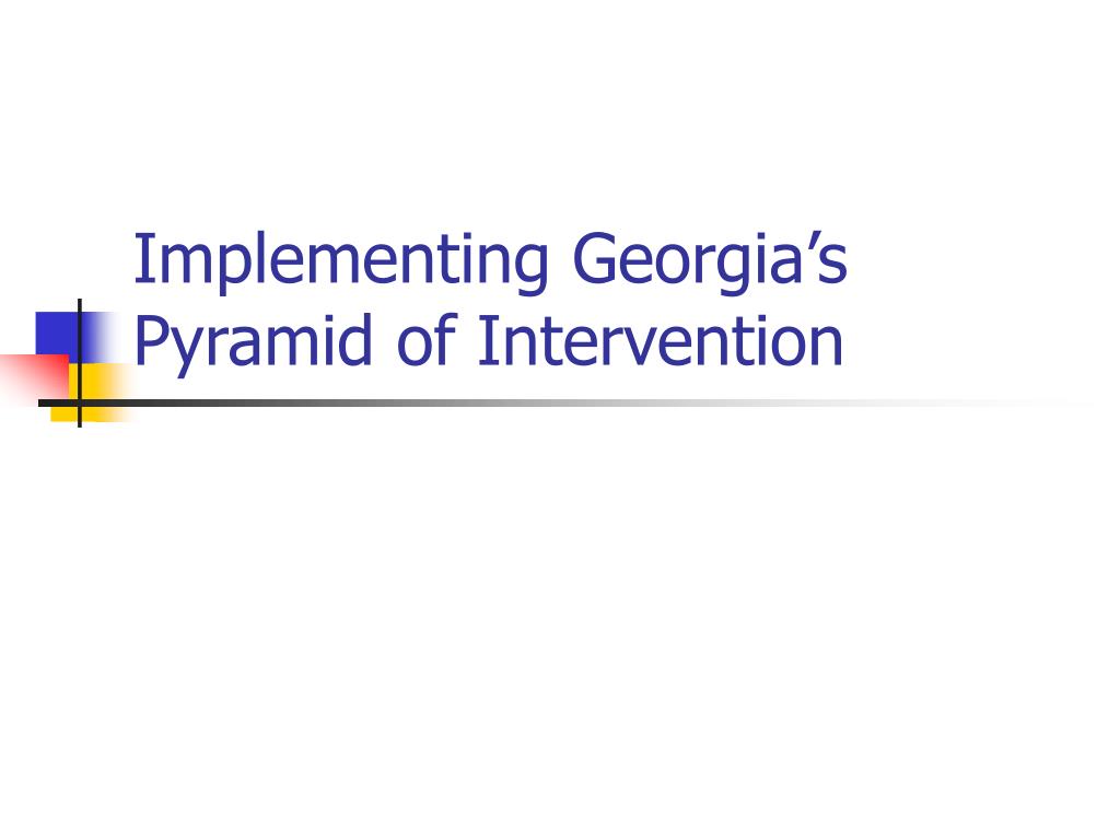 PPT - Implementing Georgia’s Pyramid of Intervention PowerPoint ...