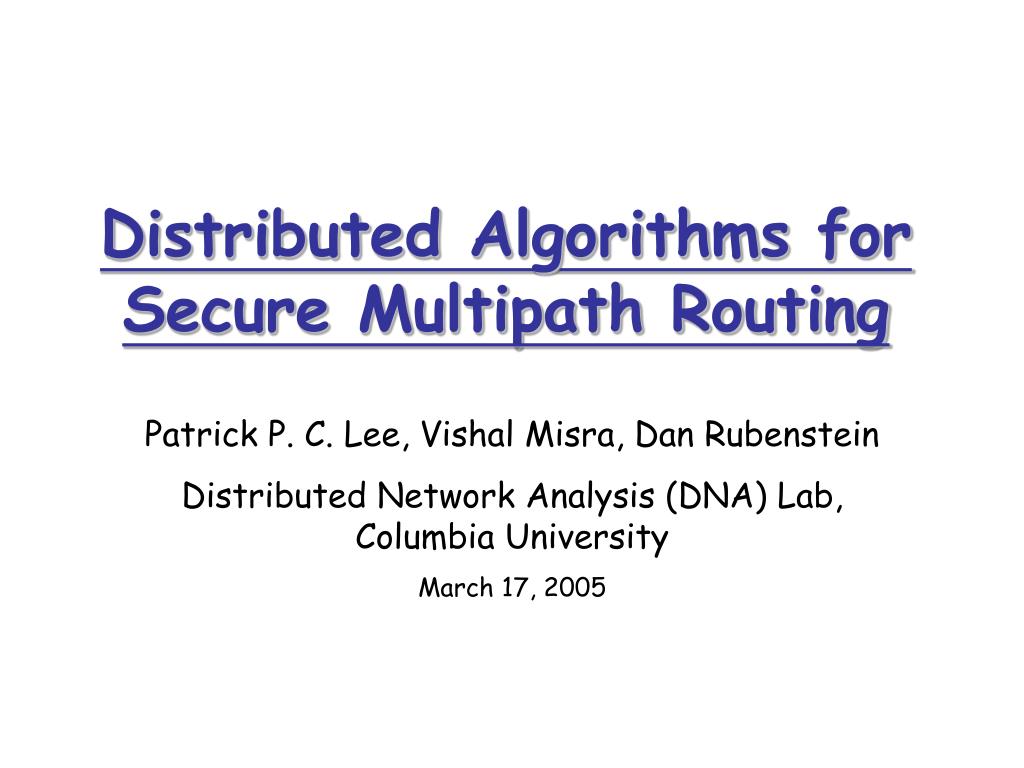 PPT - Distributed Algorithms for Secure Multipath Routing PowerPoint Presentation - ID:6666081