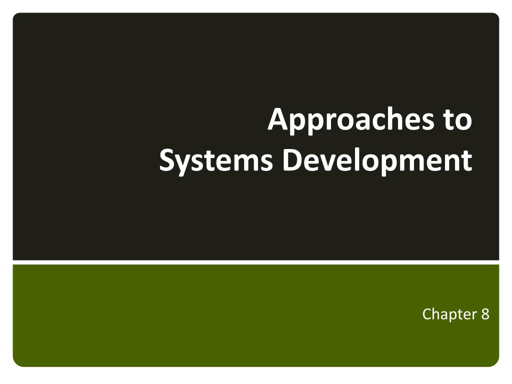 PPT - Approaches to Systems Development PowerPoint Presentation, free ...
