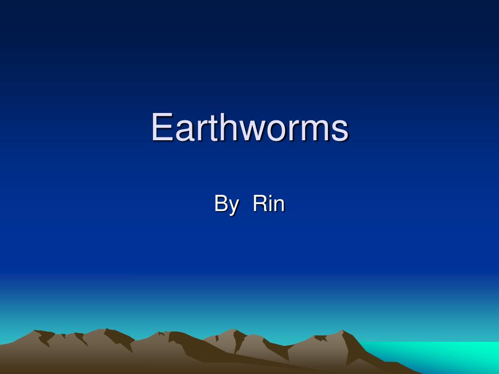 PPT - Earthworms PowerPoint Presentation, free download - ID:6666809