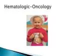 PPT - Hematologic Disorders PowerPoint Presentation, free download - ID ...