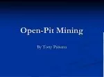 PPT - Open Pit Mining PowerPoint Presentation, free download - ID:2083652