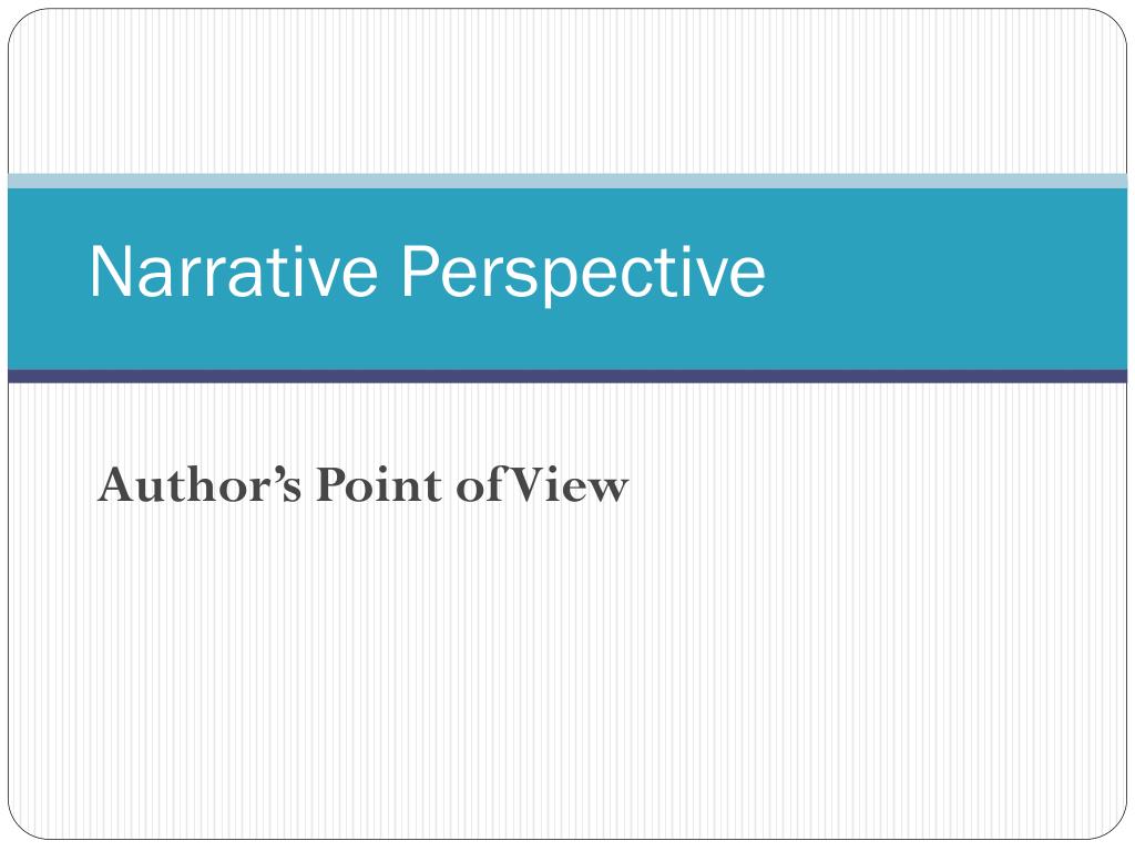 PPT - Narrative Perspective PowerPoint Presentation, free download - ID ...