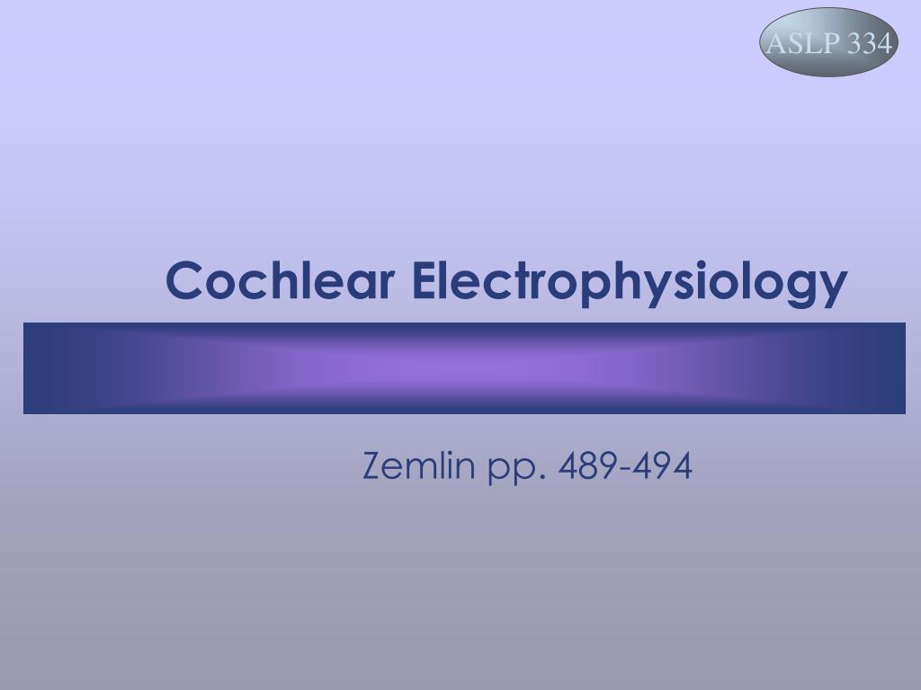 PPT - Cochlear Electrophysiology PowerPoint Presentation, free download ...